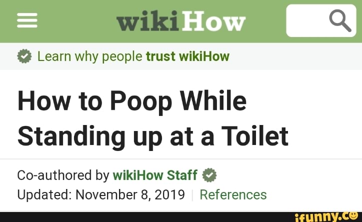 9 Learn why people trust wikiHow How to Poop While Standing up at a ...