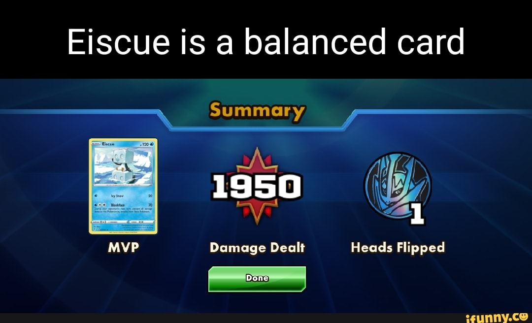 Eiscue is a balanced card Summery 1950 Ne By. MVP Damage Dealt Heads ...