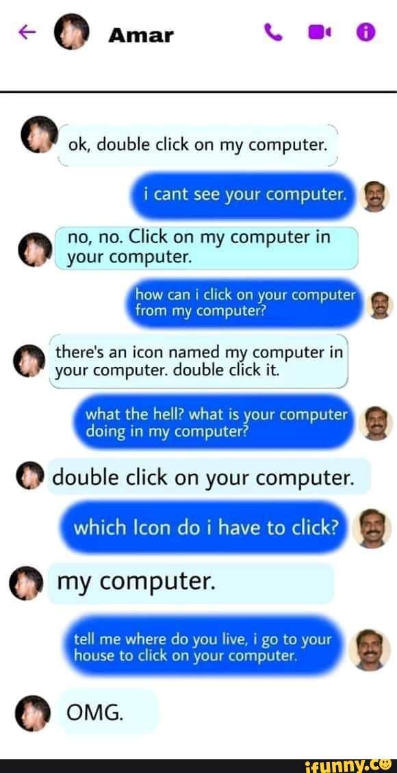 i can't see your PC?????? - ana ok, double click on my computer. cant ...