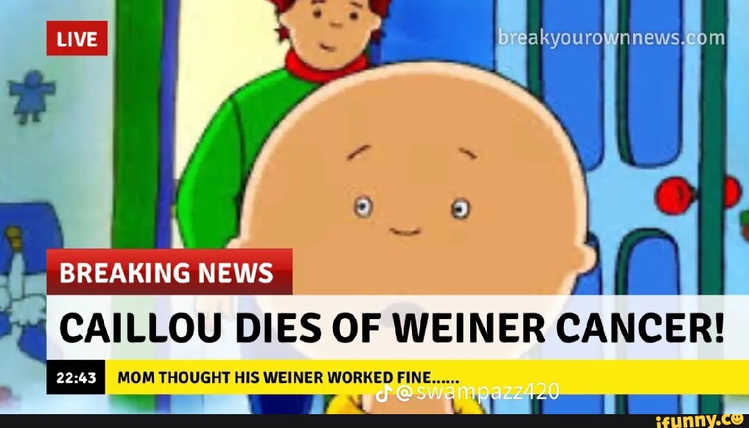 BREAKING NEWS CAILLOU DIES OF WEINER CANCER! LiVE I MOM THOUGHT HIS ...