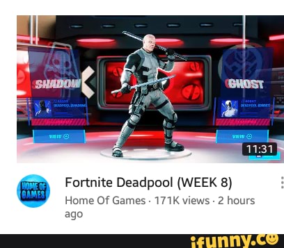 Fortnite Deadpool (WEEK 8) Home Of Games 171K views 2 hours ago - iFunny