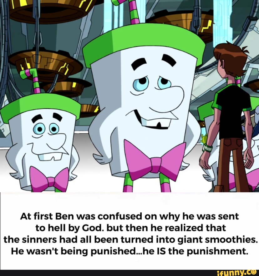 Ben 10 memes memes. The best memes on iFunny