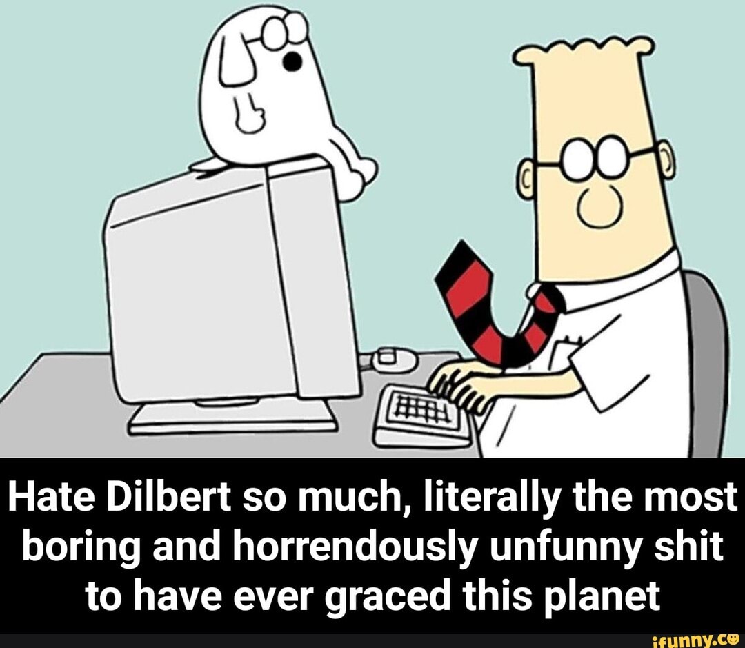 Dilbert memes. Best Collection of funny Dilbert pictures on iFunny