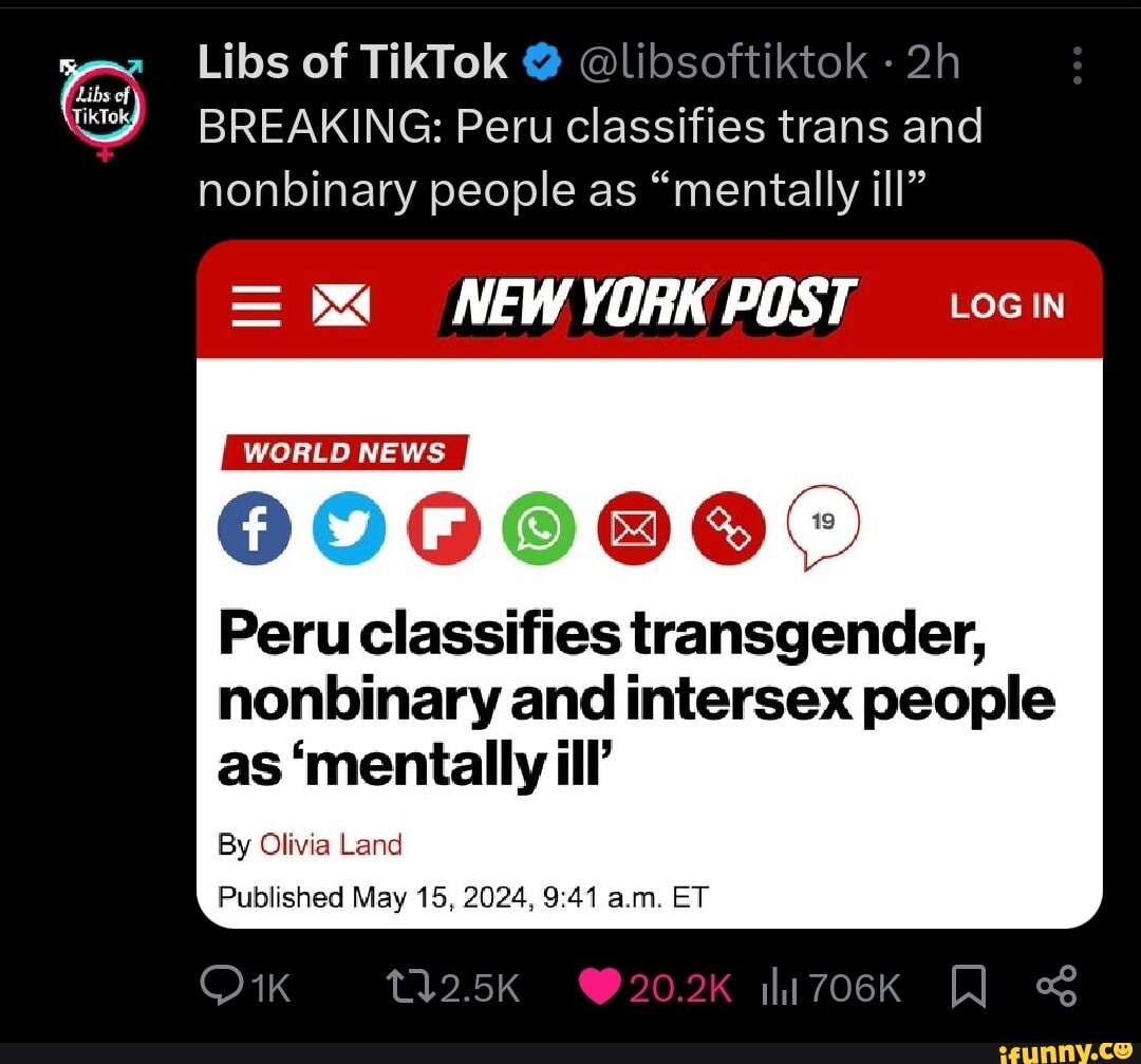 Libs of TikTok @ @libsoftiktok BREAKING: Peru classifies trans and ...