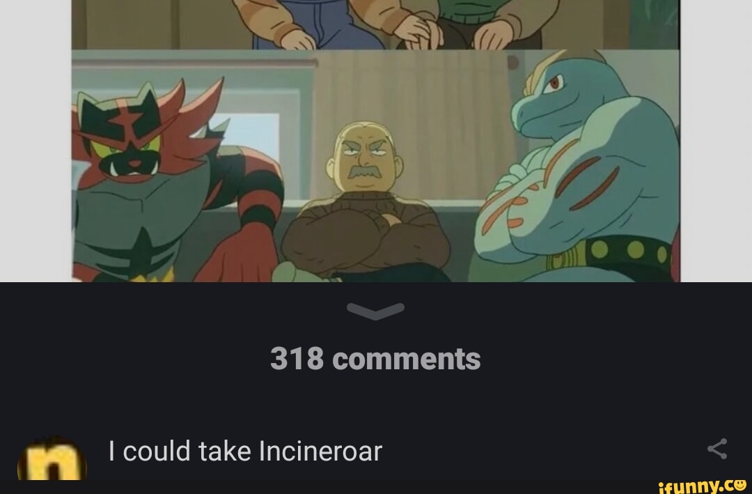 Incineroar memes. Best Collection of funny Incineroar pictures on iFunny