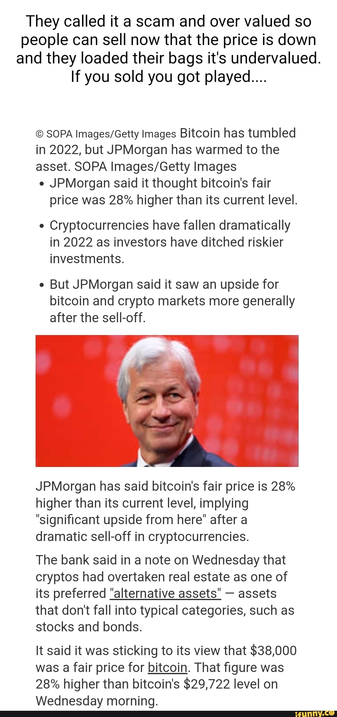 They called it a scam and over valued so people can sell now that the ...