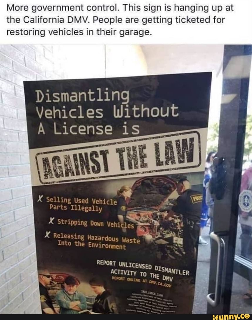 More government control. This sign is hanging up at the California DMV ...