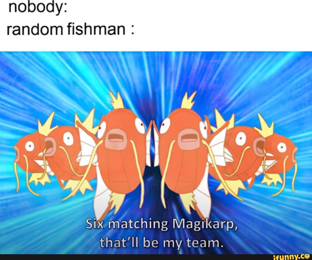 When I Evolve Magikarp Meme