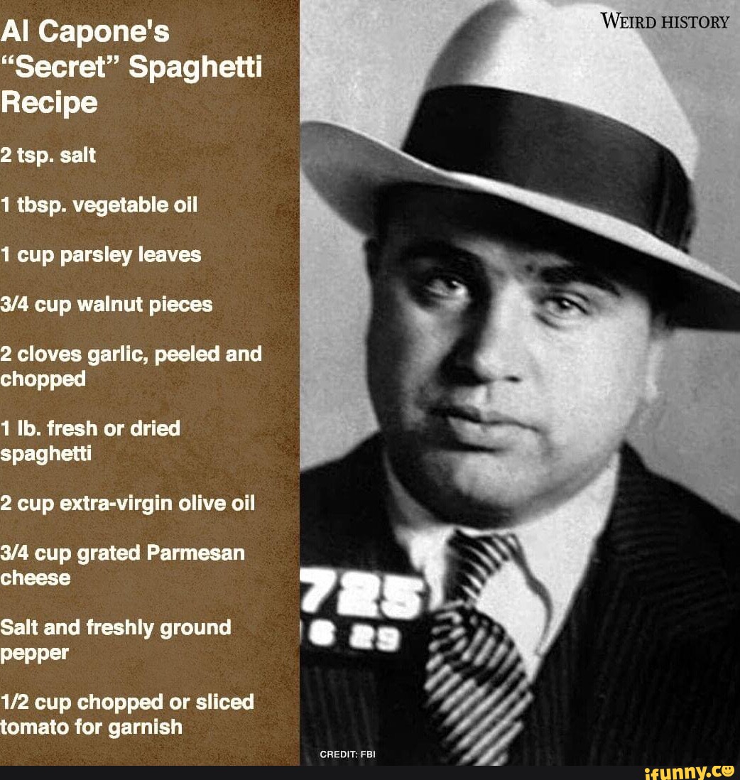 Al Capone's WEIRD HISTORY "Secret" Spaghetti Recipe 2 tsp. salt 1 tbsp ...