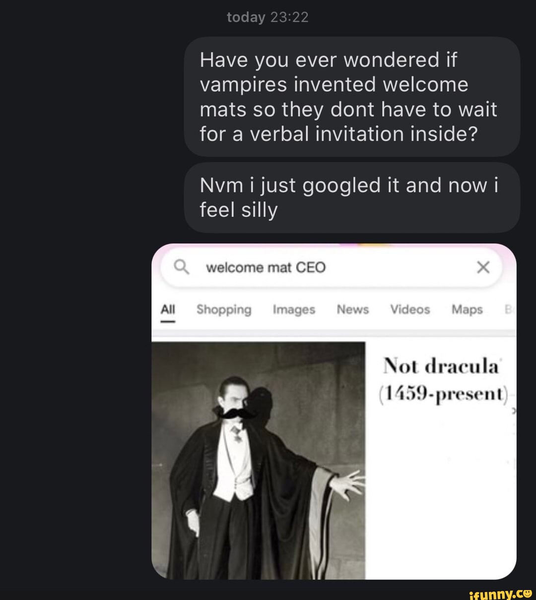 Today Have you ever wondered if vampires invented welcome mats so they ...