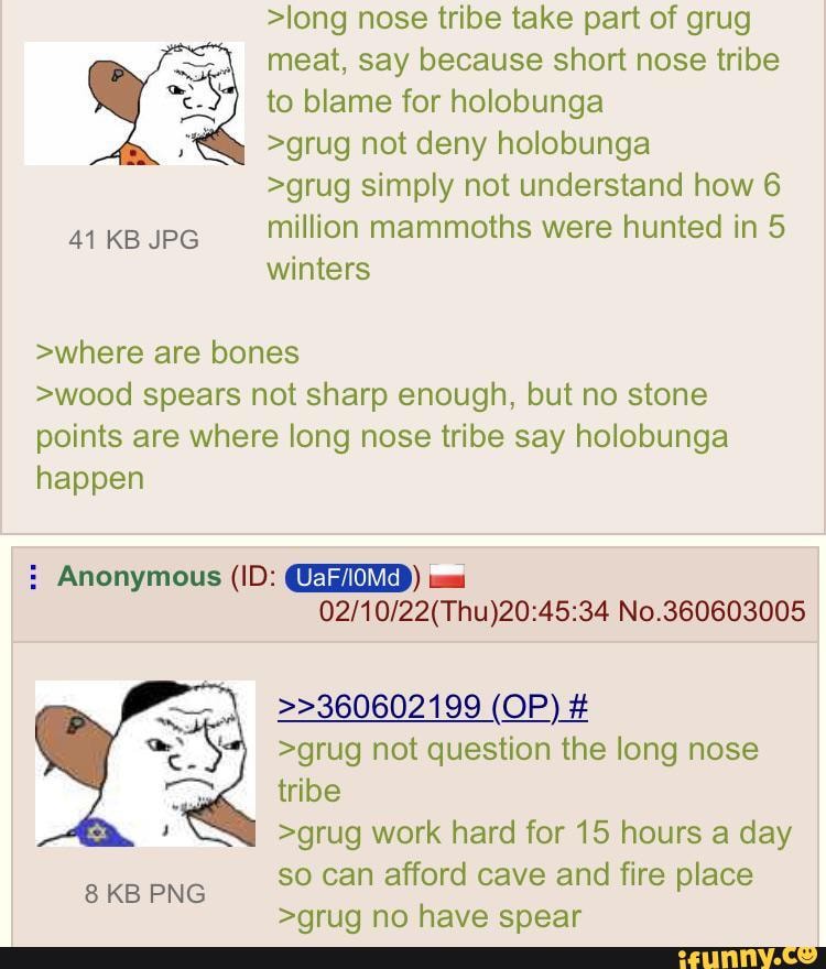 >long nose tribe take part of grug meat, say because short nose tribe ...
