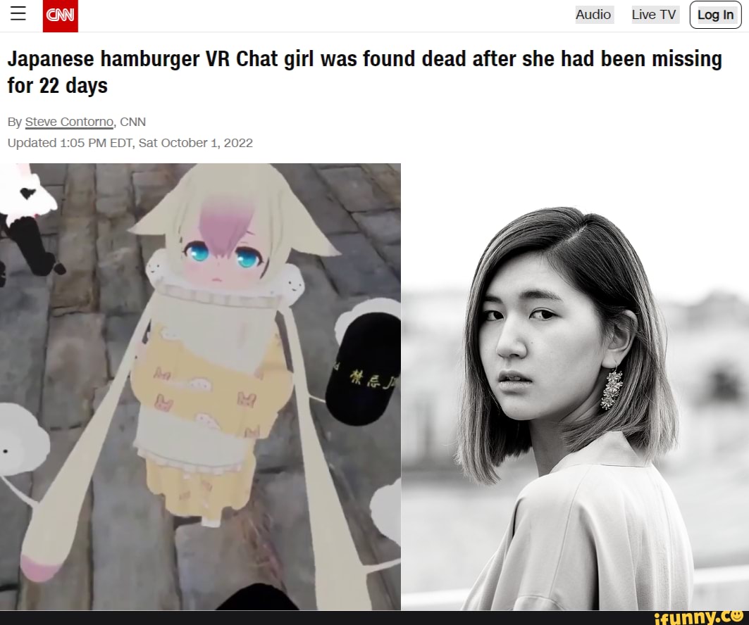 Audio Live TV Japanese hamburger VR Chat girl was found dead after she ...