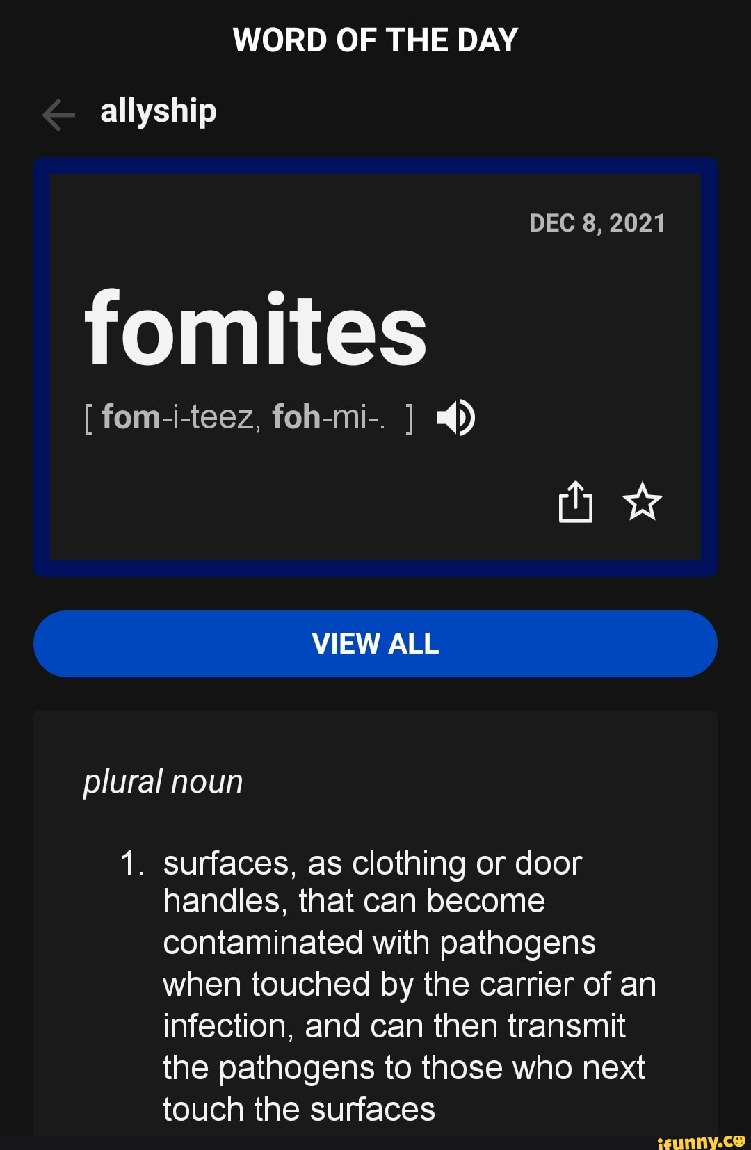 WORD OF THE DAY allyship DEC 8, 2021 fomites [ fom-i-teez, foh-mi ...