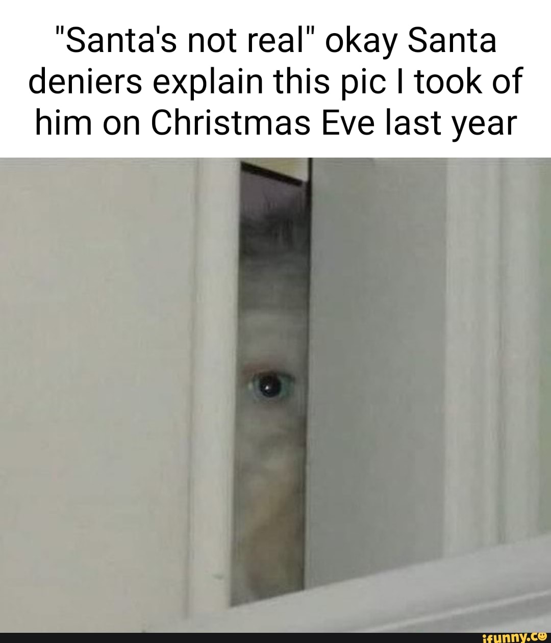 "Santa's not real" okay Santa deniers explain this pic I took of him on ...