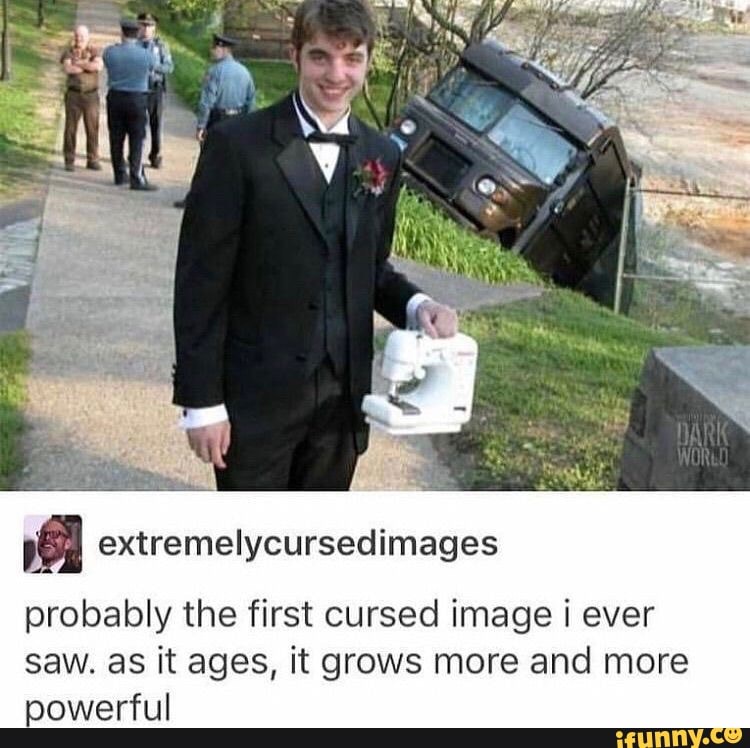 Extremelycursedimages probably the first cursed image i ever saw. as it ...