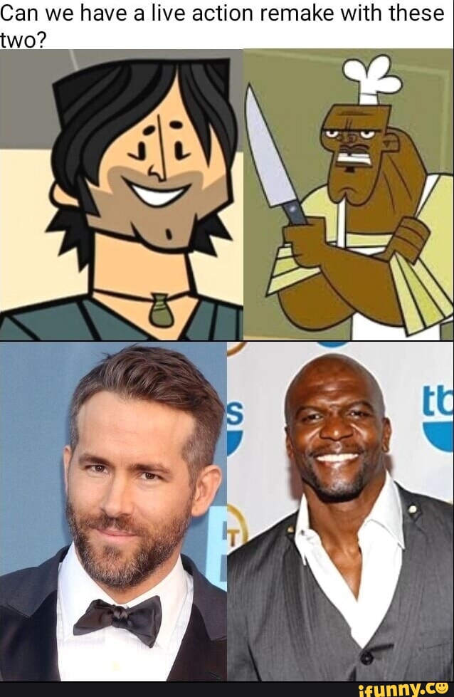Can we have a live action remake with these - iFunny
