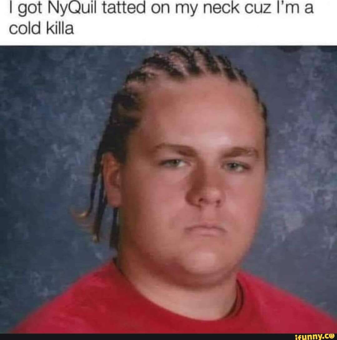 Nyquil memes. Best Collection of funny Nyquil pictures on iFunny