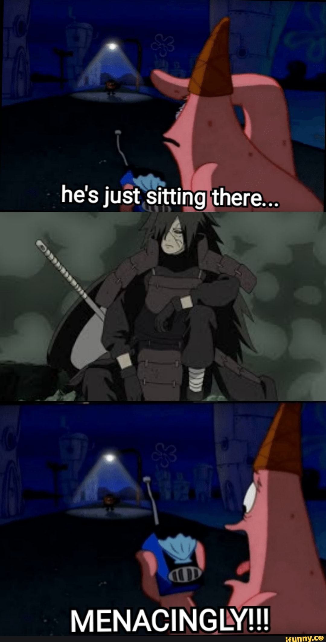 He's just sitting there... IN MENACING - iFunny