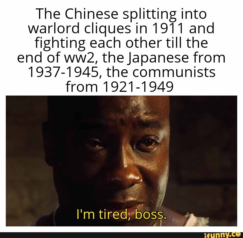 The Chinese splitting into warlord cliques in 1911 and fighting each ...