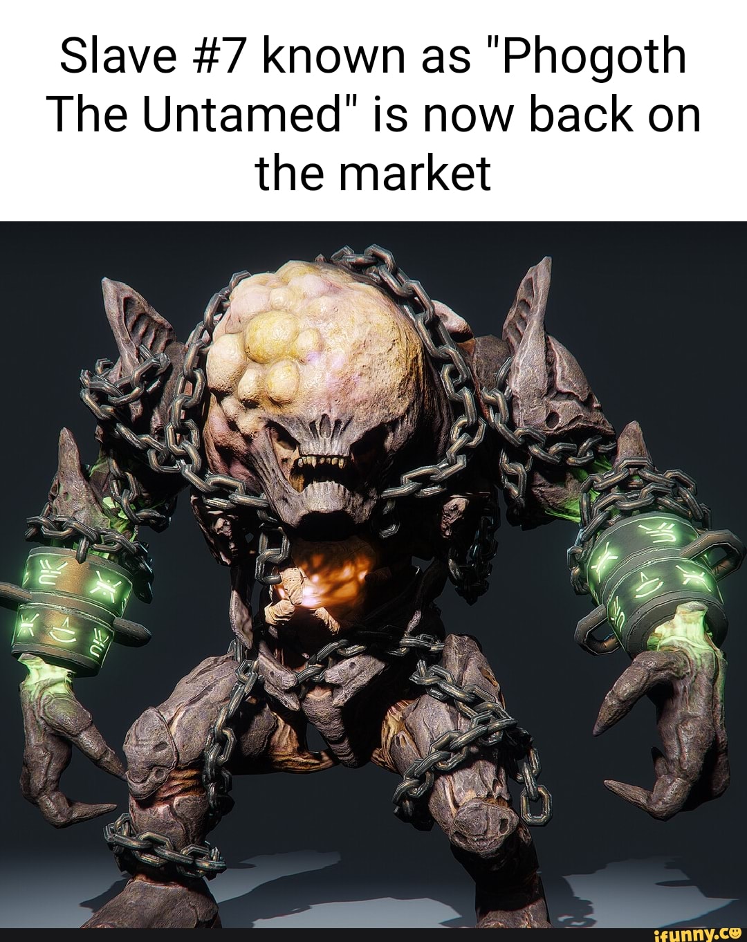 Slave #7 known as "Phogoth The Untamed" is now back on the market - iFunny
