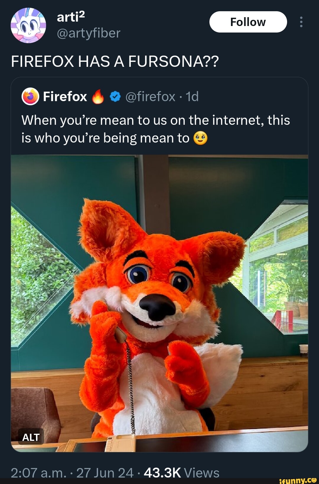 Foll @artyfiber FIREFOX HAS A FURSONA?? Firefox @firefox id When you're ...