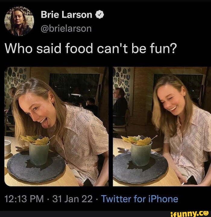 Brie Larson @briel Who said food can't be fun? PM - 31 Jan 22 - Twitter ...
