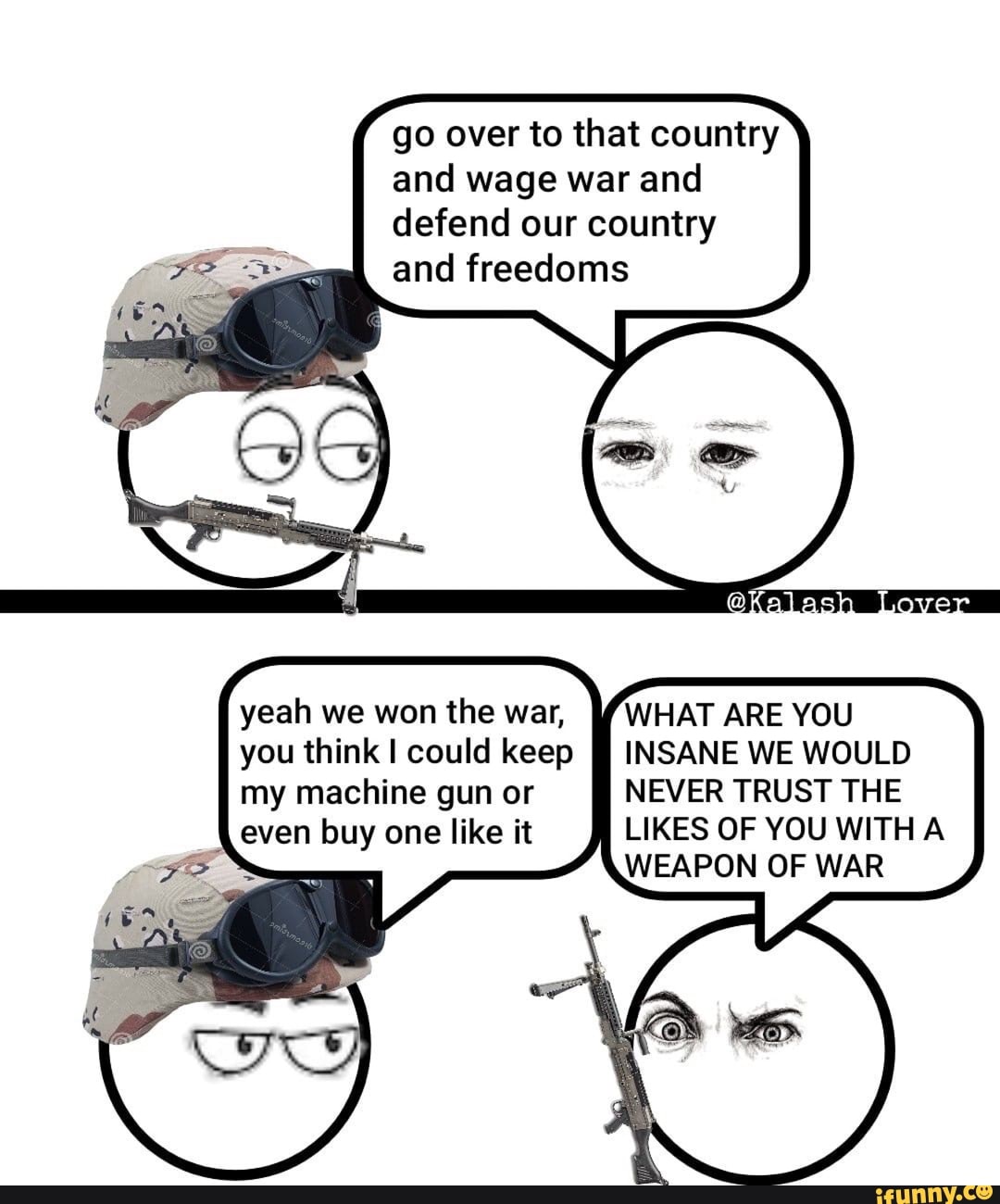 Go over to that country and wage war and defend our country and ...