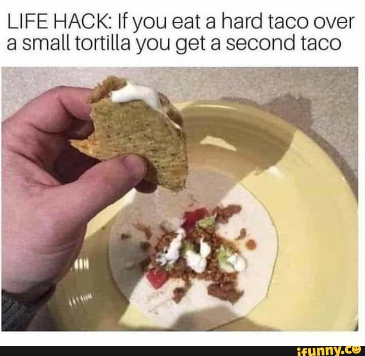 Tortilla memes. Best Collection of funny Tortilla pictures on iFunny