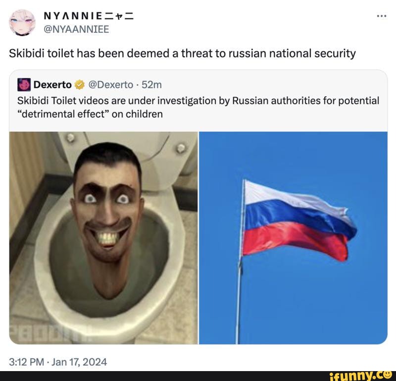 Rule - Skibidi toilet has been deemed a threat to russian national ...