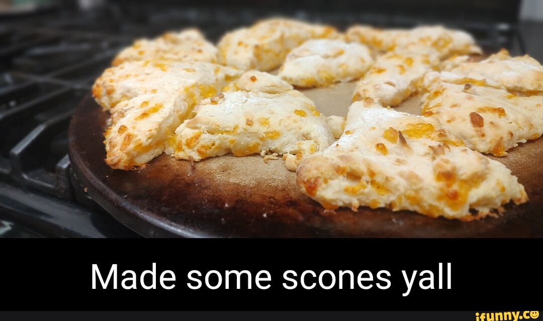 Scones memes. Best Collection of funny Scones pictures on iFunny
