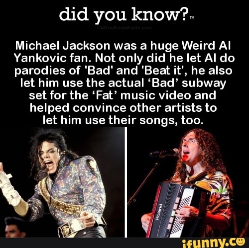 Did You Know Michael Jackson Was A Huge Weird Al Yankovic Fan Not Only Did He Let Al Do