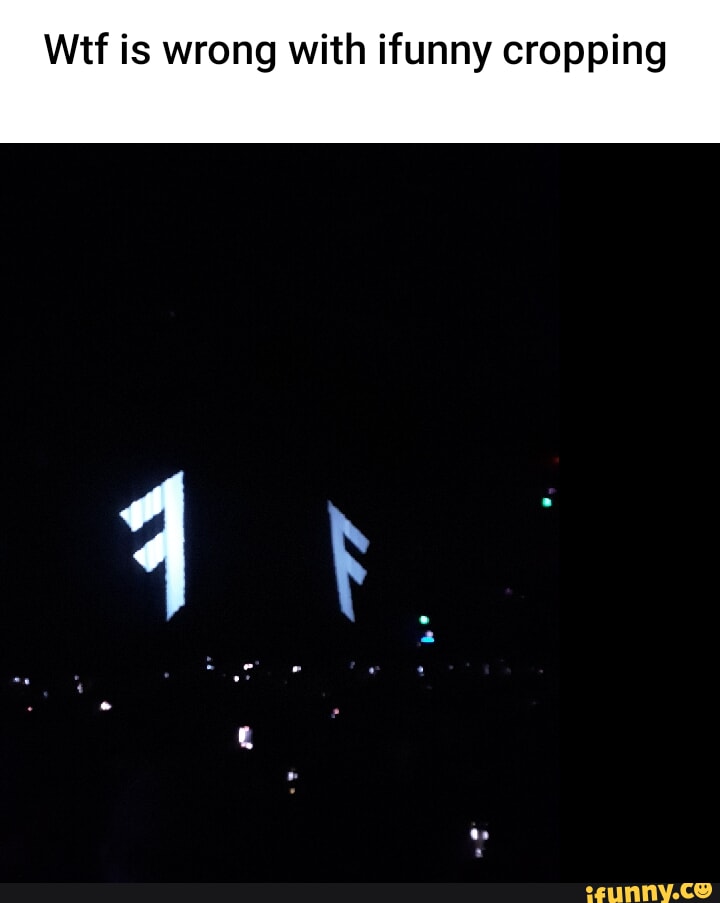 Cropping memes. Best Collection of funny Cropping pictures on iFunny