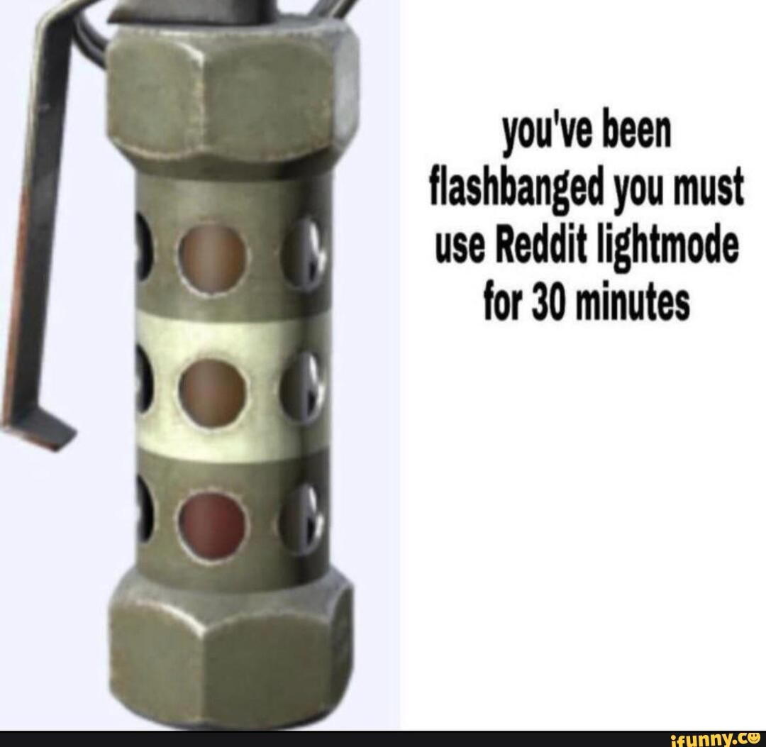 Lightmode memes. Best Collection of funny Lightmode pictures on iFunny