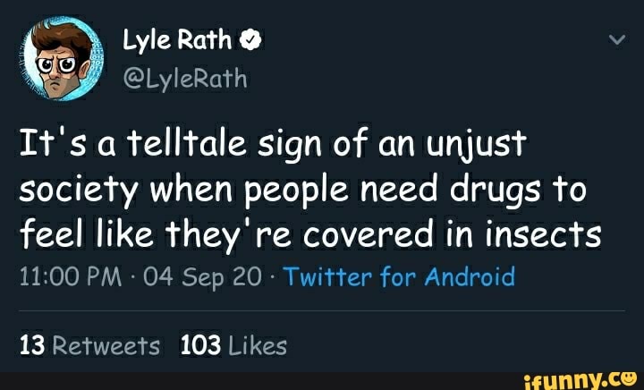 Lyle Rath @LyleRath It's a telltale sign of an unjust society when ...
