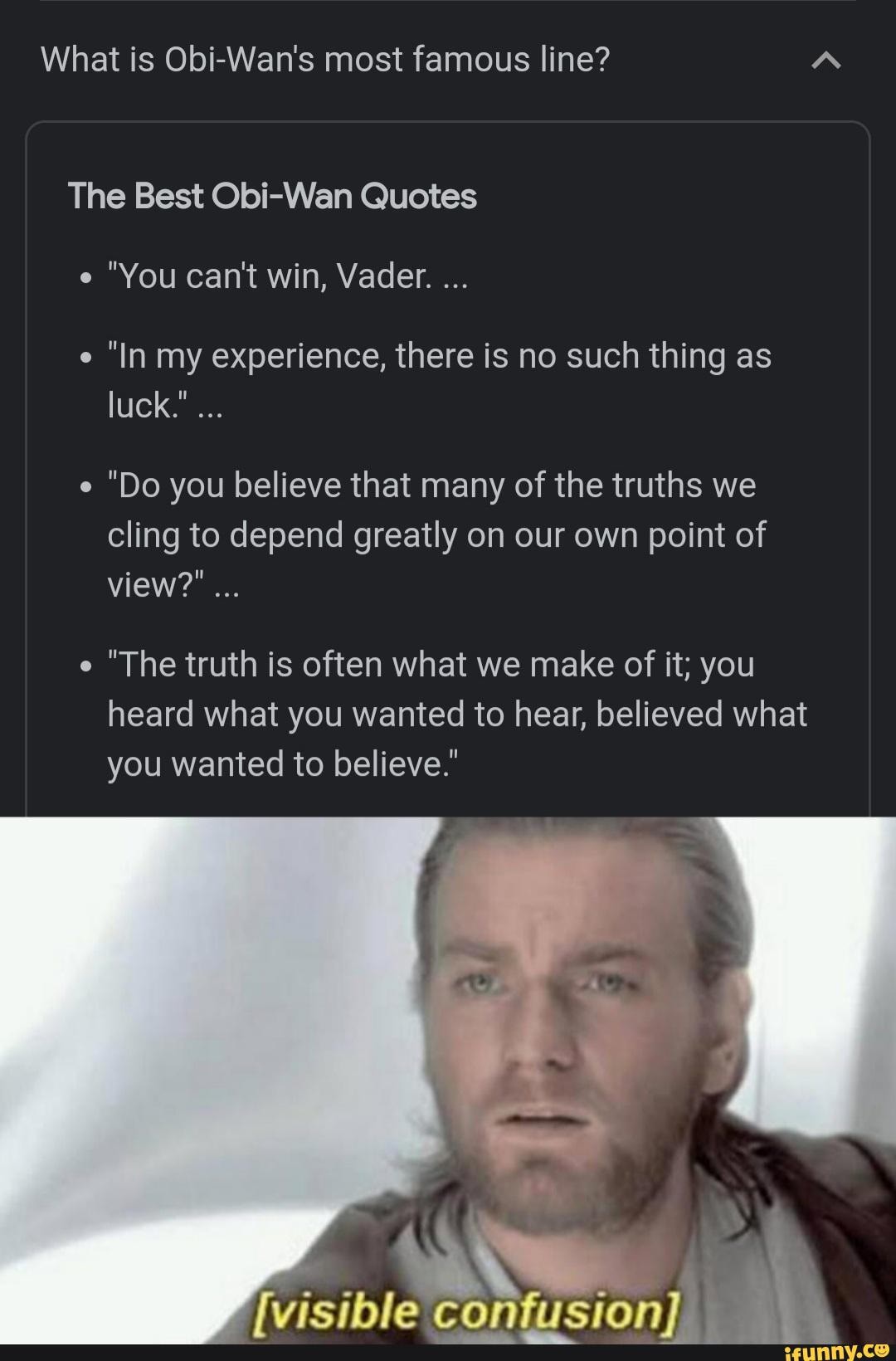 What is Obi-Wan's most famous line? The Best Obi-Wan Quotes "You can't ...