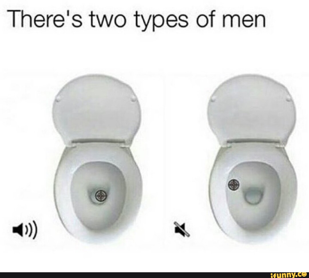 There's two types of men - iFunny