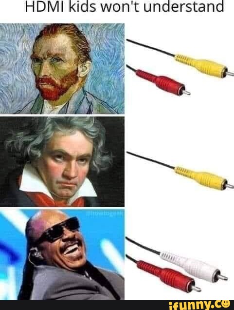 Hdmi memes. Best Collection of funny Hdmi pictures on iFunny