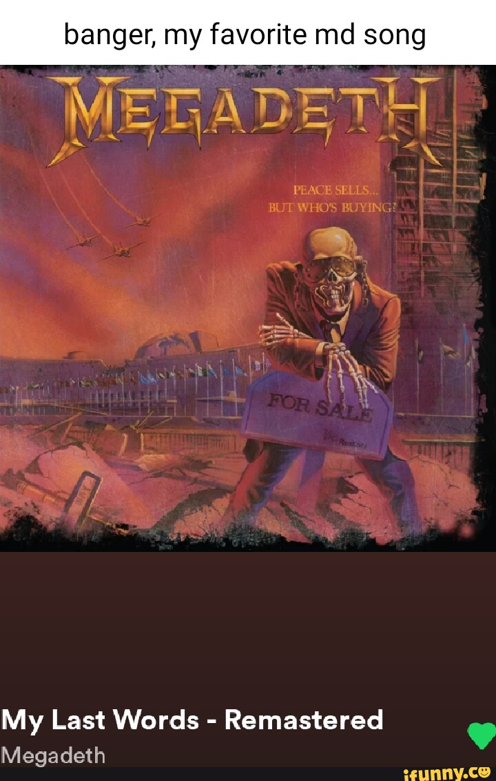 Banger, my favorite md song 'ME My Last Words - Remastered Megadeth ...