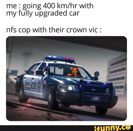 Nfs memes. Best Collection of funny Nfs pictures on iFunny