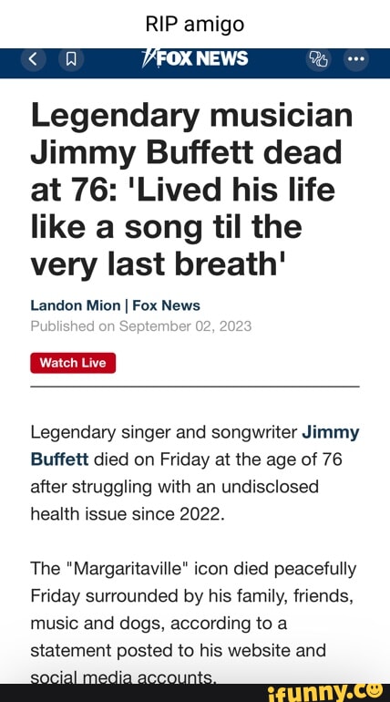 RIP amigo 'FOX NEWS Legendary musician Jimmy Buffett dead at 76: 'Lived ...