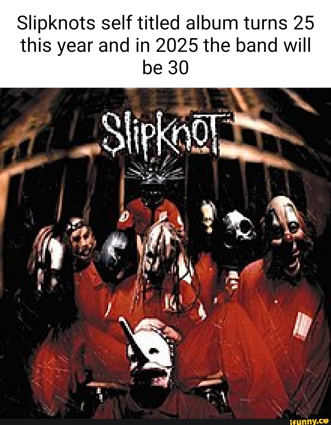 Slipknot memes. Best Collection of funny Slipknot pictures on iFunny