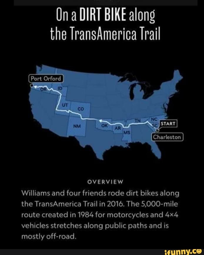 Ona DIRT BIKE along the TransAmerica Trail OVERVIEW Williams and four ...