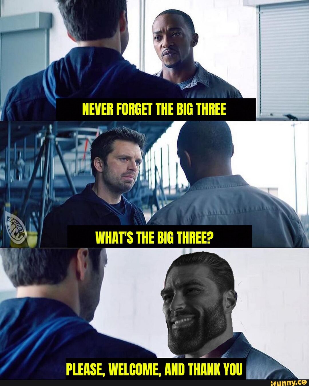 NEVER FORGET THE BIG THREE WHAT'S THE BIG THREE? PLEASE, WELCOME, AND ...