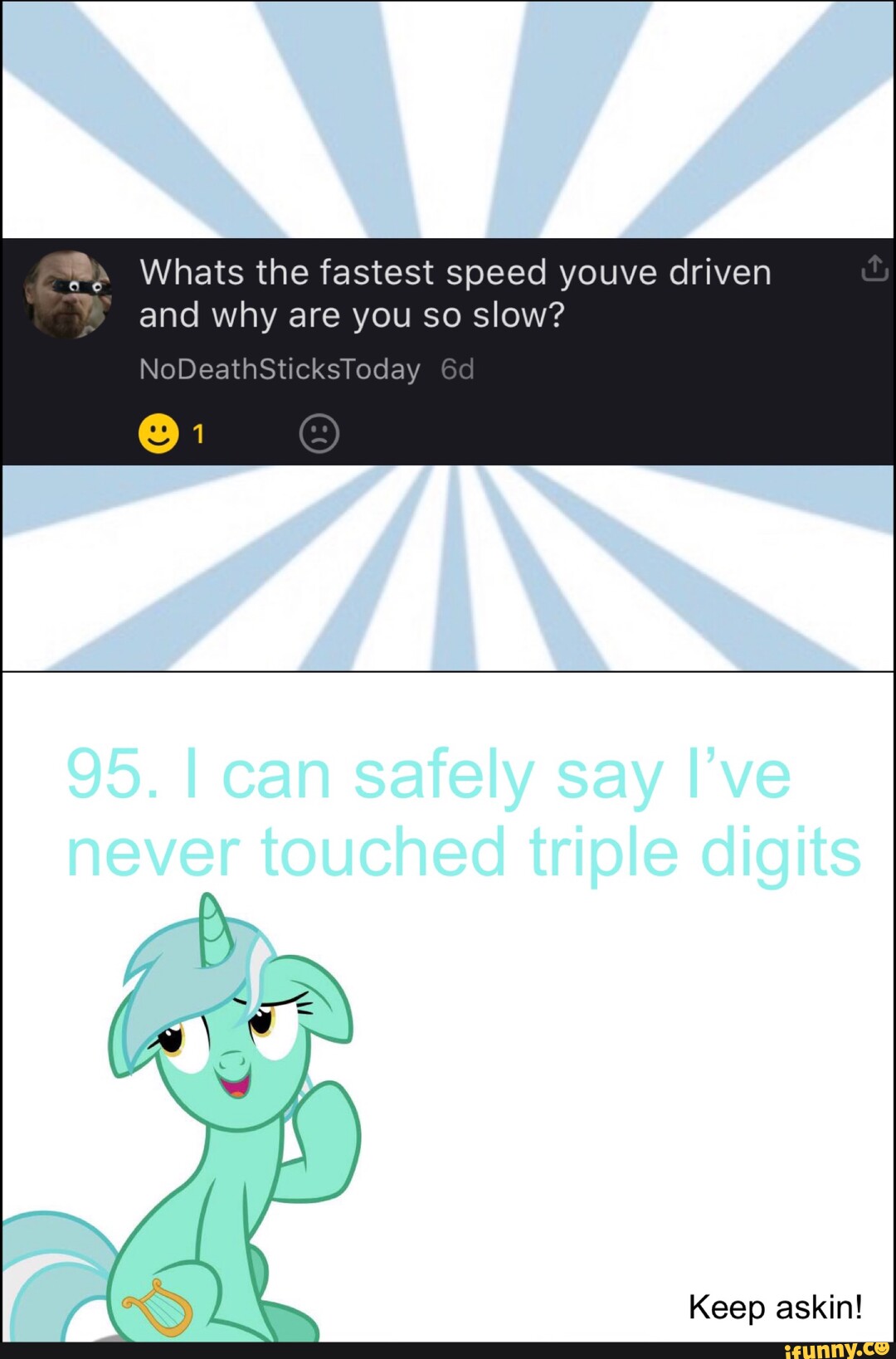 Whats the fastest speed youve driven and why are you so slow ...