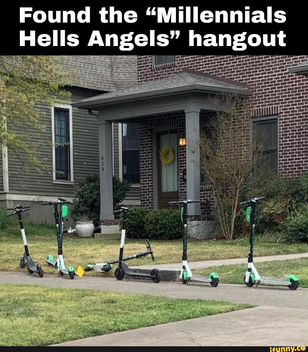 Found the "Millennials Hells Angels" hangout - iFunny