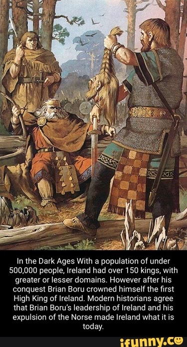 In the Dark Ages With a population of under 500,000 people, Ireland had ...