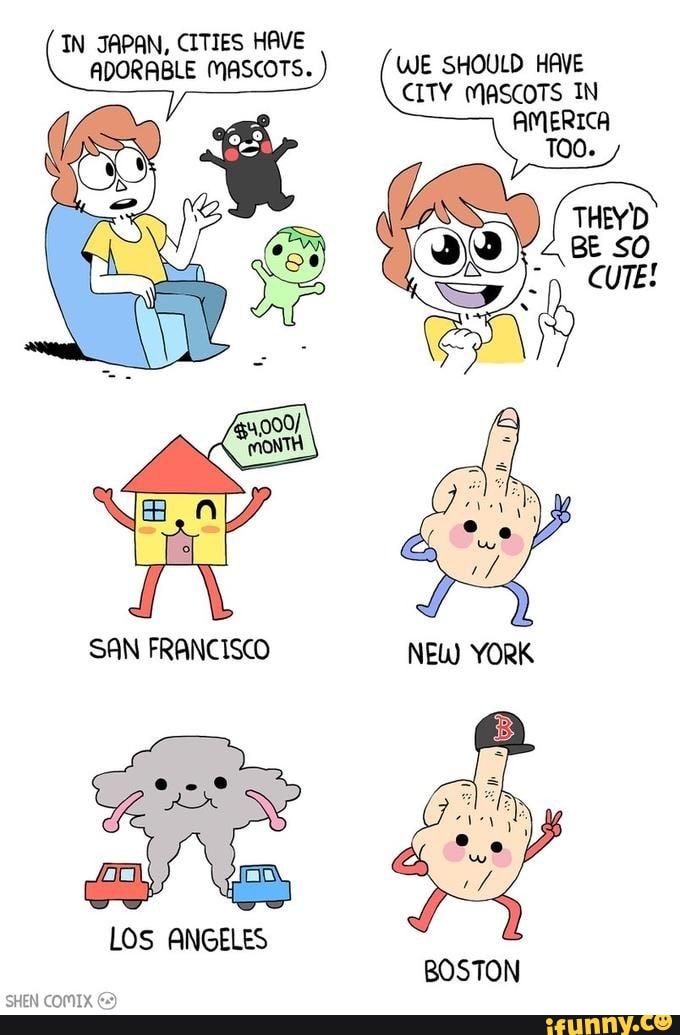 IN JAPAN, CITIES HAVE ADORABLE MASCOTS. WE SHOULD HAVE CITY MASCOTS IN ...