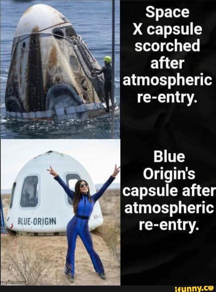 Space X capsule scorched after atmospheric re-entry. Blue Origin's ...