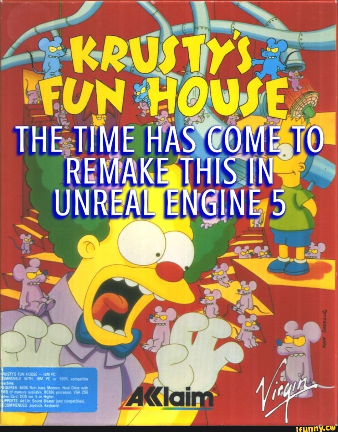 THE TIME HAS COME TO REMAKE THIS IN UNREAL ENGINE 5 - iFunny