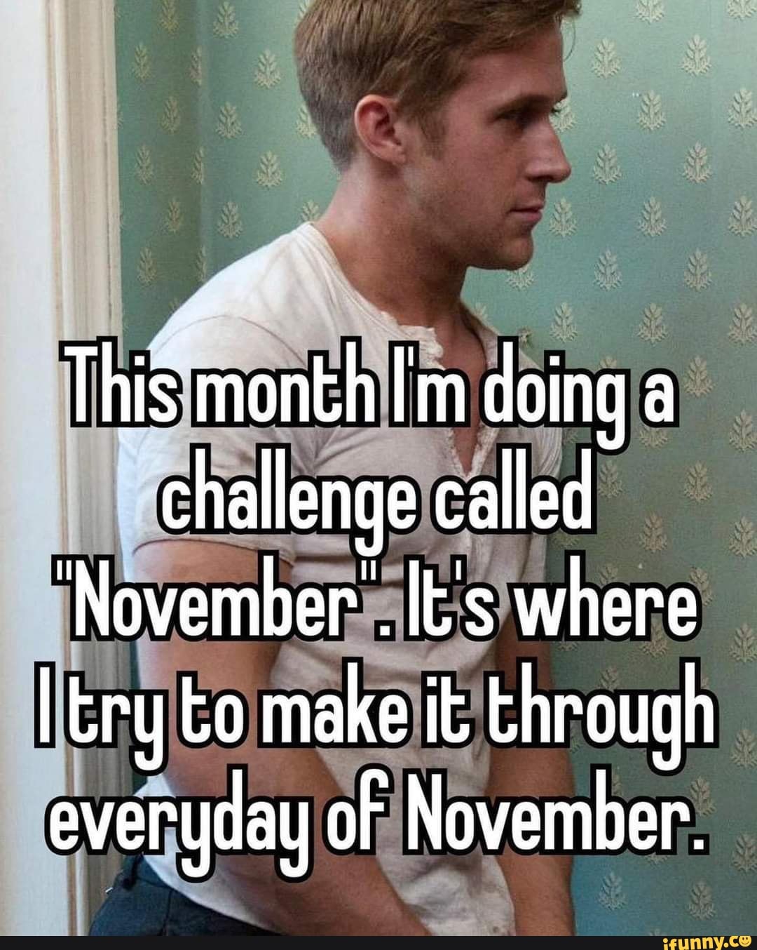 This month doing a challenge called 'November'. It's where I try to ...